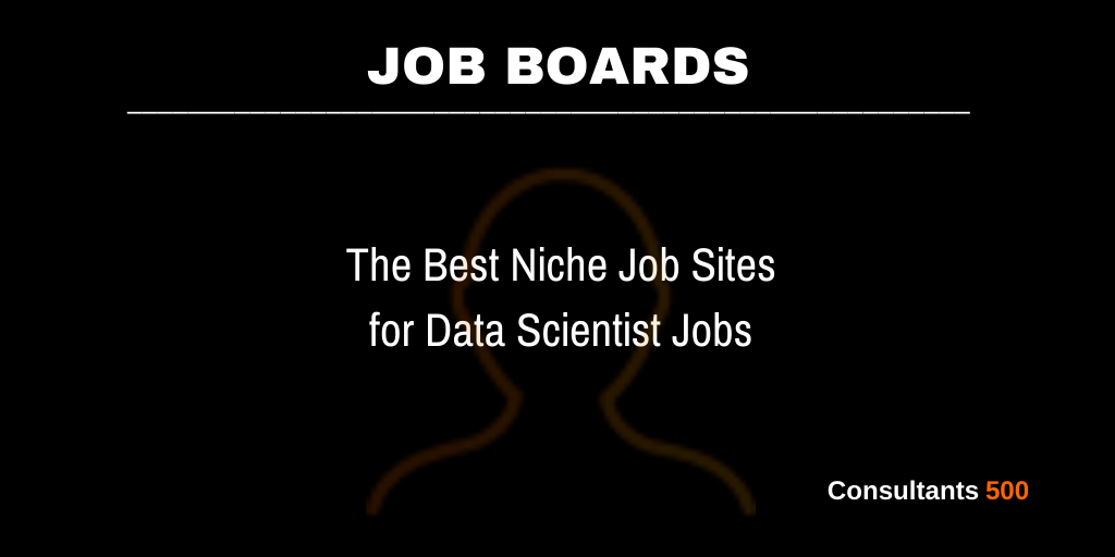 Data Scientist Jobs – Best Niche Job Sites for Data Scientist Jobs